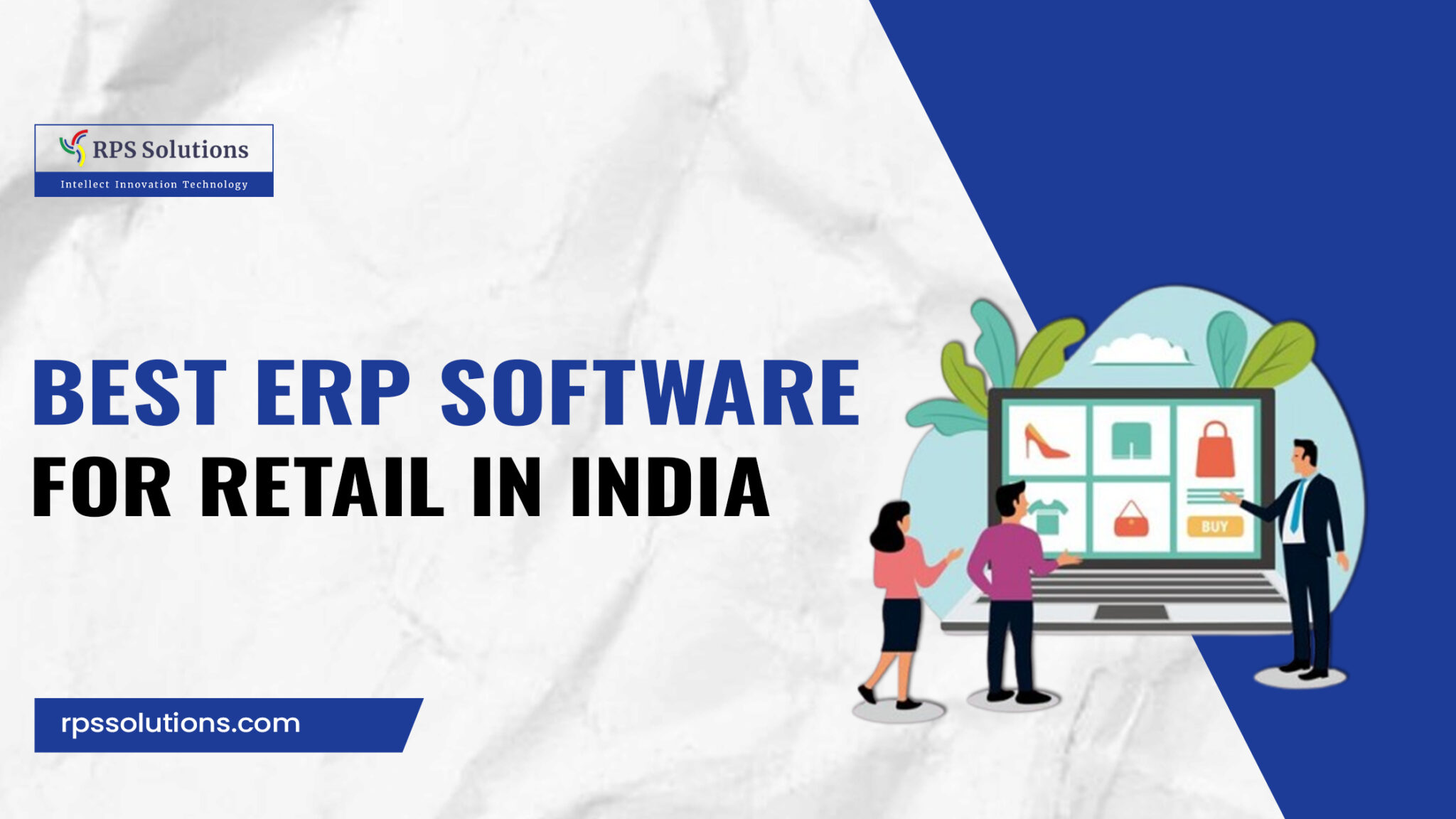 How to Choose the Best ERP Software for Retail in India – RPSS blog